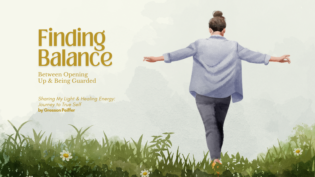 How to Find the Balance Between Opening Up and Being Guarded According ...